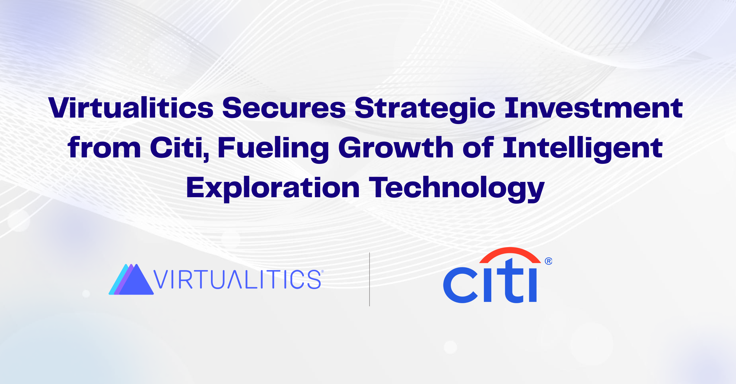 Citi Invests in Virtualitics' Intelligent Exploration Tech - Virtualitics